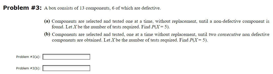 Solved Problem #3: A box consists of 13 ﻿components, 6 ﻿of | Chegg.com