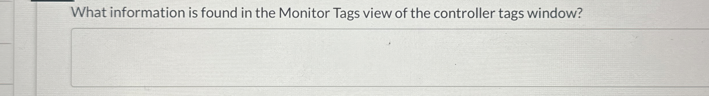 Solved What information is found in the Monitor Tags view of | Chegg.com