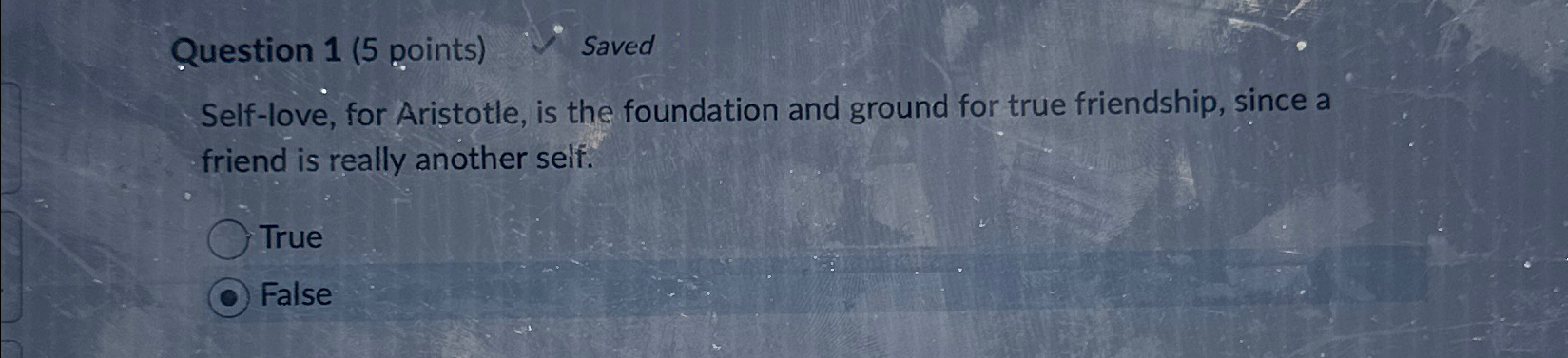 Solved Question 1 (5 ﻿points)SavedSelf-love, for Aristotle, | Chegg.com