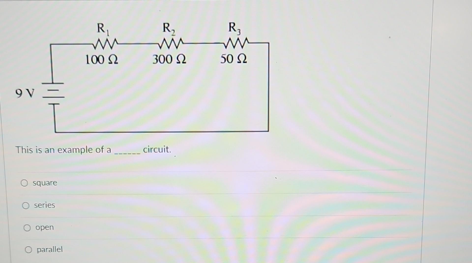 Solved This is an example of a circuit. square series open | Chegg.com