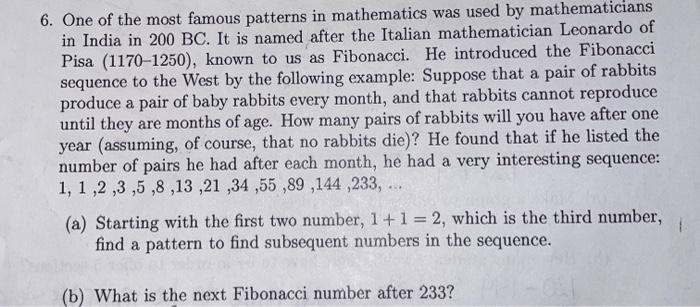 Solved 6. One of the most famous patterns in mathematics was | Chegg.com