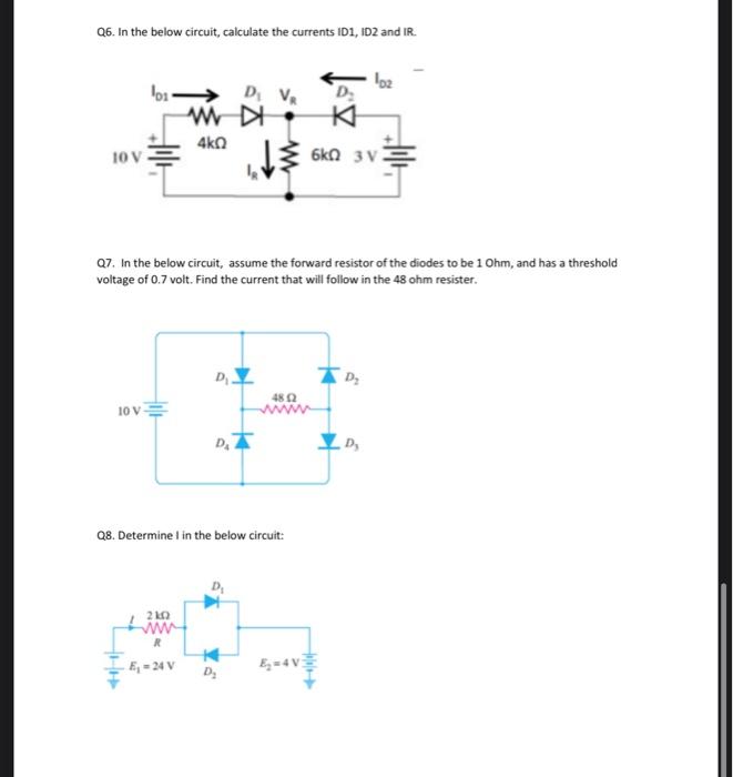 Solved Q6. In the below circuit, calculate the currents ID1, | Chegg.com