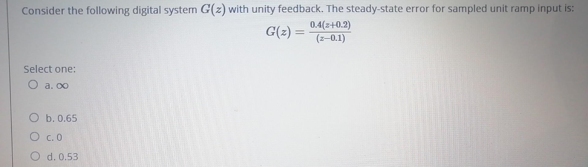 Solved Consider the following digital system G(2) with unity | Chegg.com