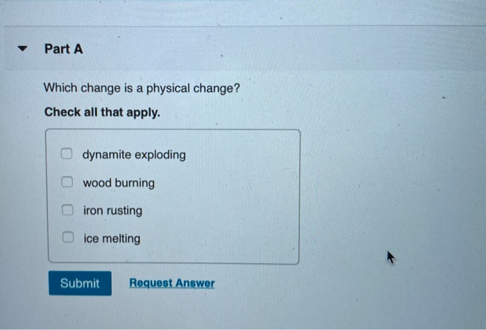 Solved Part A Which change is a physical change? Check all | Chegg.com