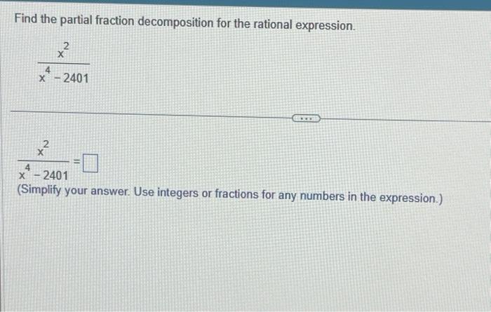 Solved Find The Partial Fraction Decomposition For The