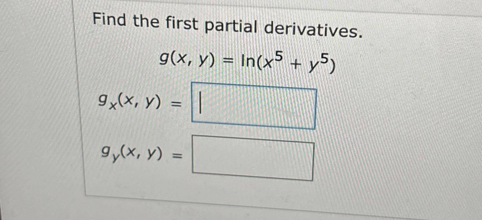 Solved Find the first partial | Chegg.com