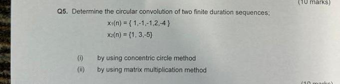 Solved Q5. Determine the circular convolution of two finite | Chegg.com