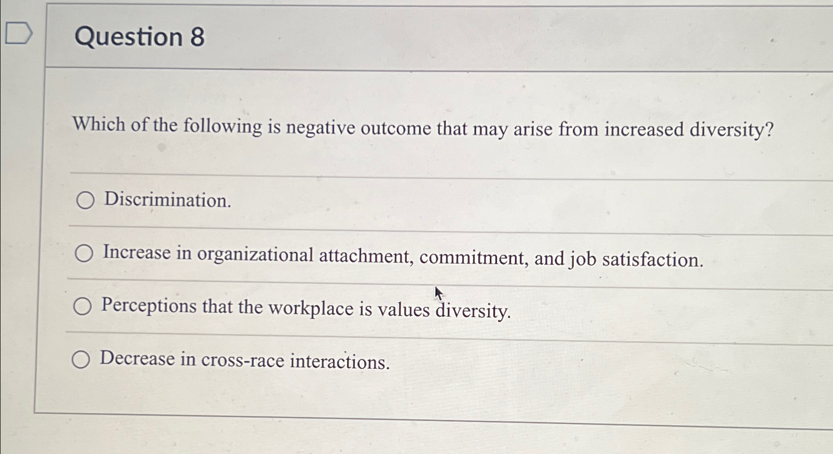 Solved Question 8Which of the following is negative outcome | Chegg.com