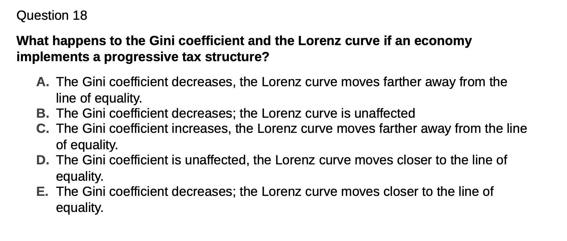 Solved Question 18What happens to the Gini coefficient and | Chegg.com