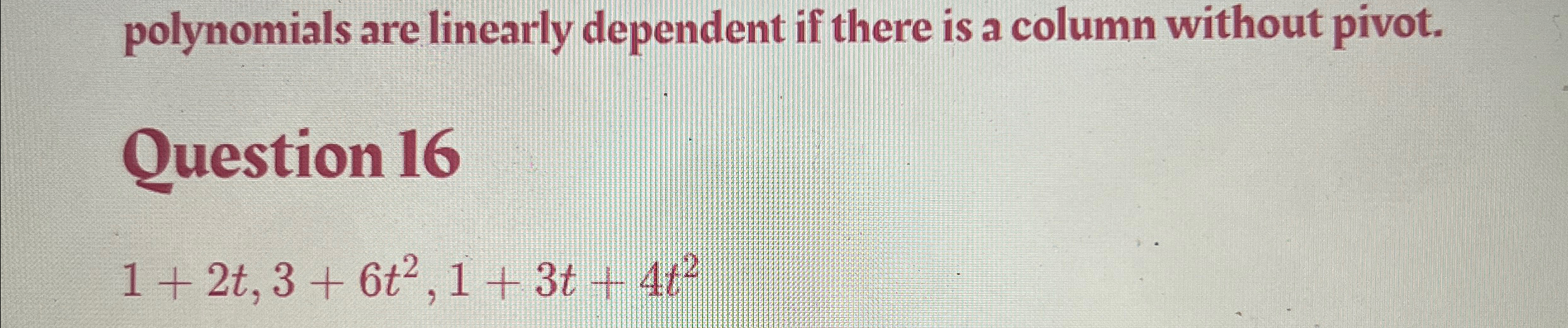 Solved polynomials are linearly dependent if there is a | Chegg.com