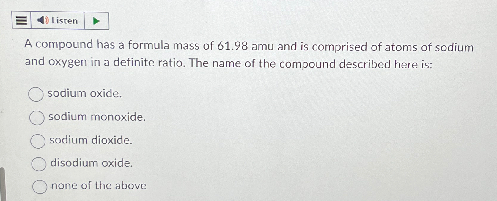 ListenA compound has a formula mass of 61.98 ﻿amu and | Chegg.com