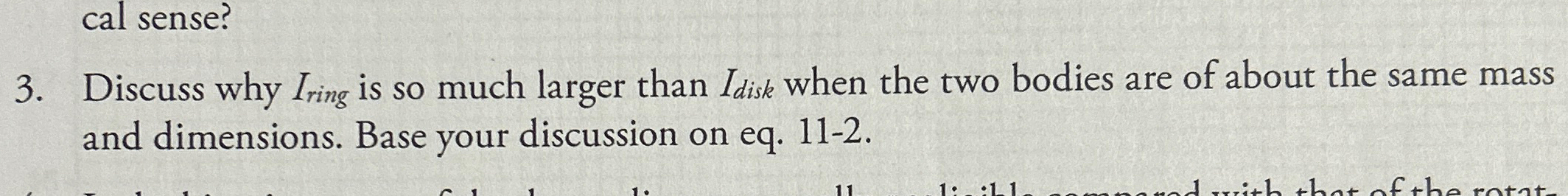 Solved cal sense?3. ﻿Discuss why Iring ﻿is so much larger | Chegg.com