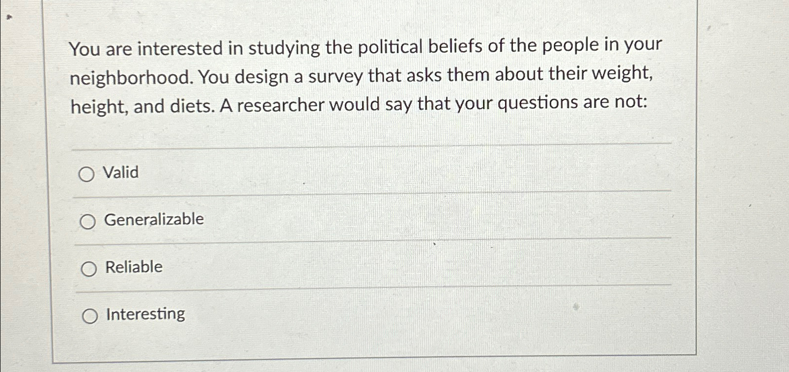 Solved You are interested in studying the political beliefs | Chegg.com