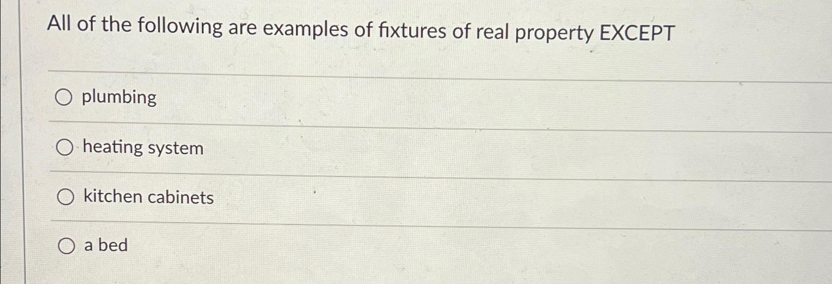 Solved All of the following are examples of fixtures of real | Chegg.com