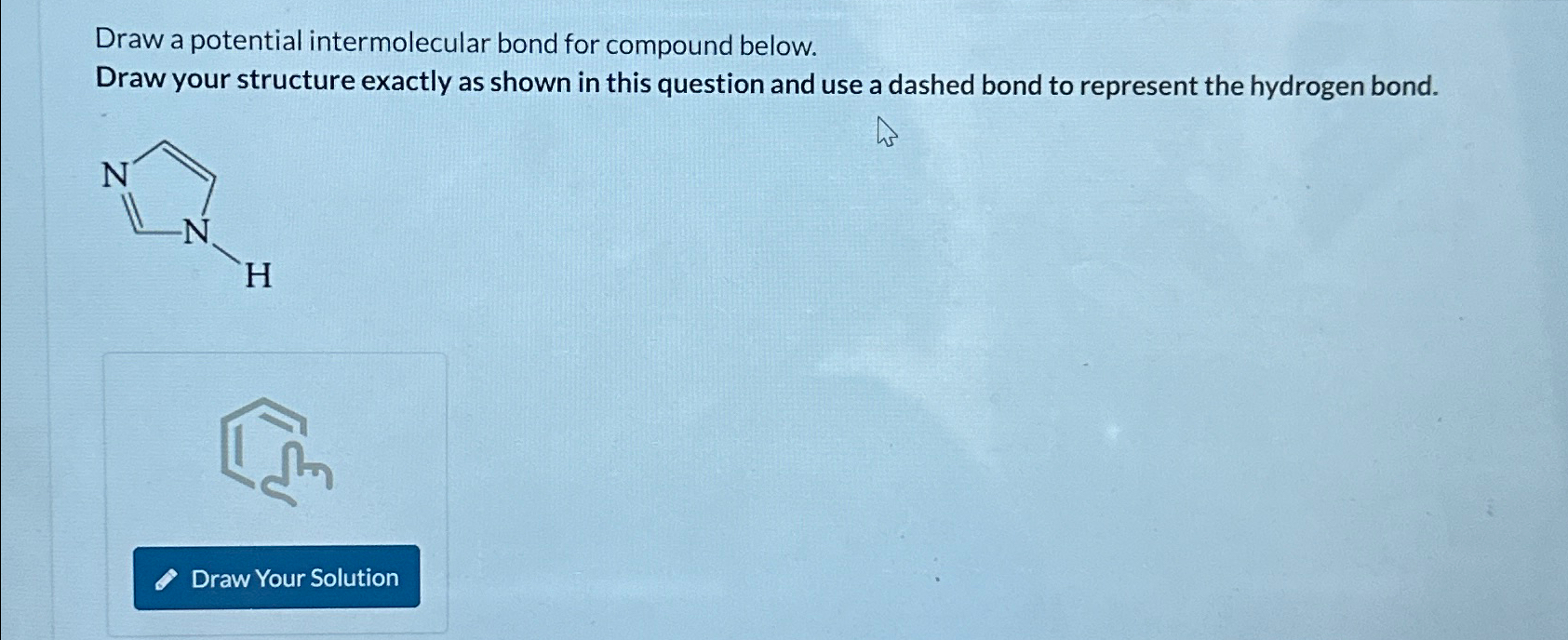 Solved Draw a potential intermolecular bond for compound | Chegg.com