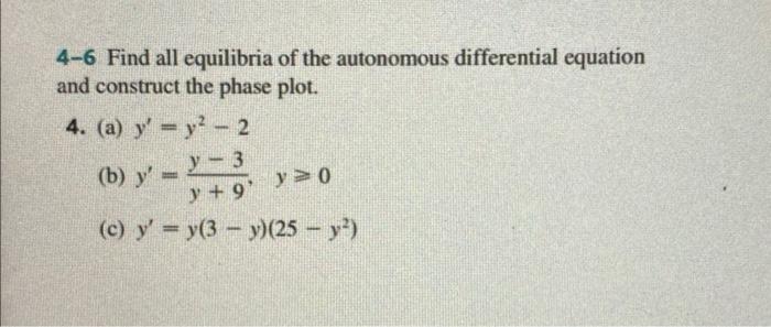 Solved 4-6 Find all equilibria of the autonomous | Chegg.com