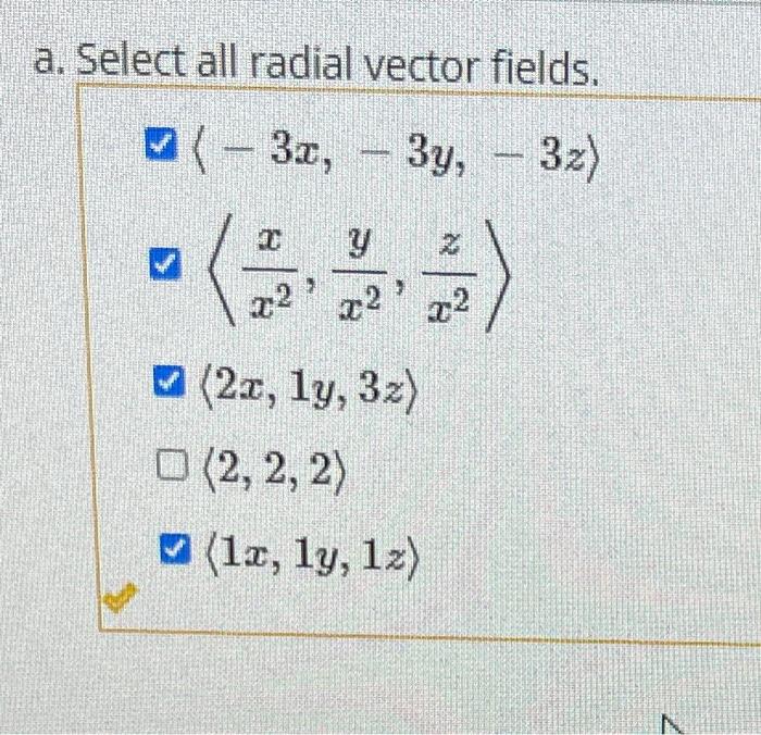 Solved a. Select all radial vector fields. (-37, - 3y, -32) | Chegg.com