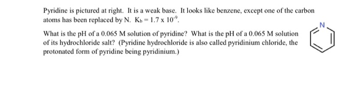 Solved Pyridine is pictured at right. It is a weak base. It | Chegg.com