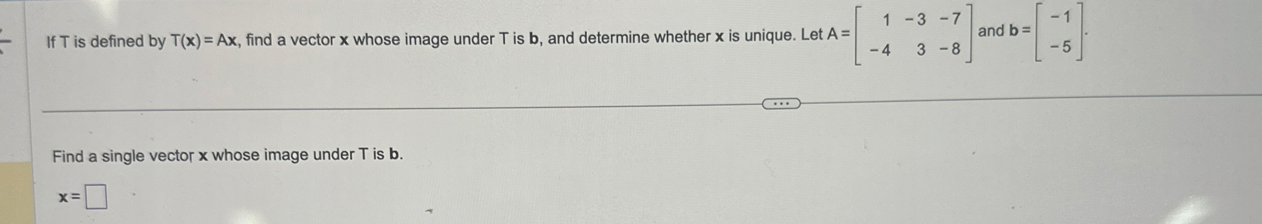 Solved If T ﻿is defined by T(x)=Ax, ﻿find a vector x ﻿whose | Chegg.com