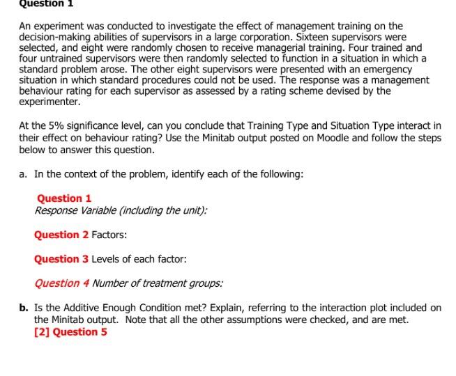 Solved Question 1 An experiment was conducted to investigate | Chegg.com