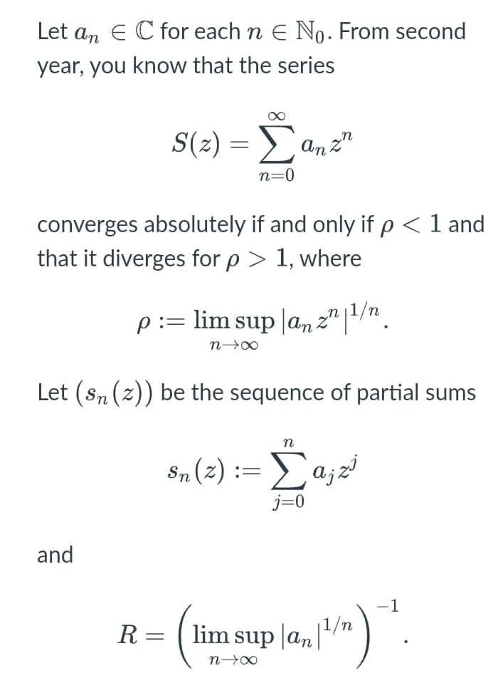 Let an∈C for each n∈N0. From second year, you know | Chegg.com