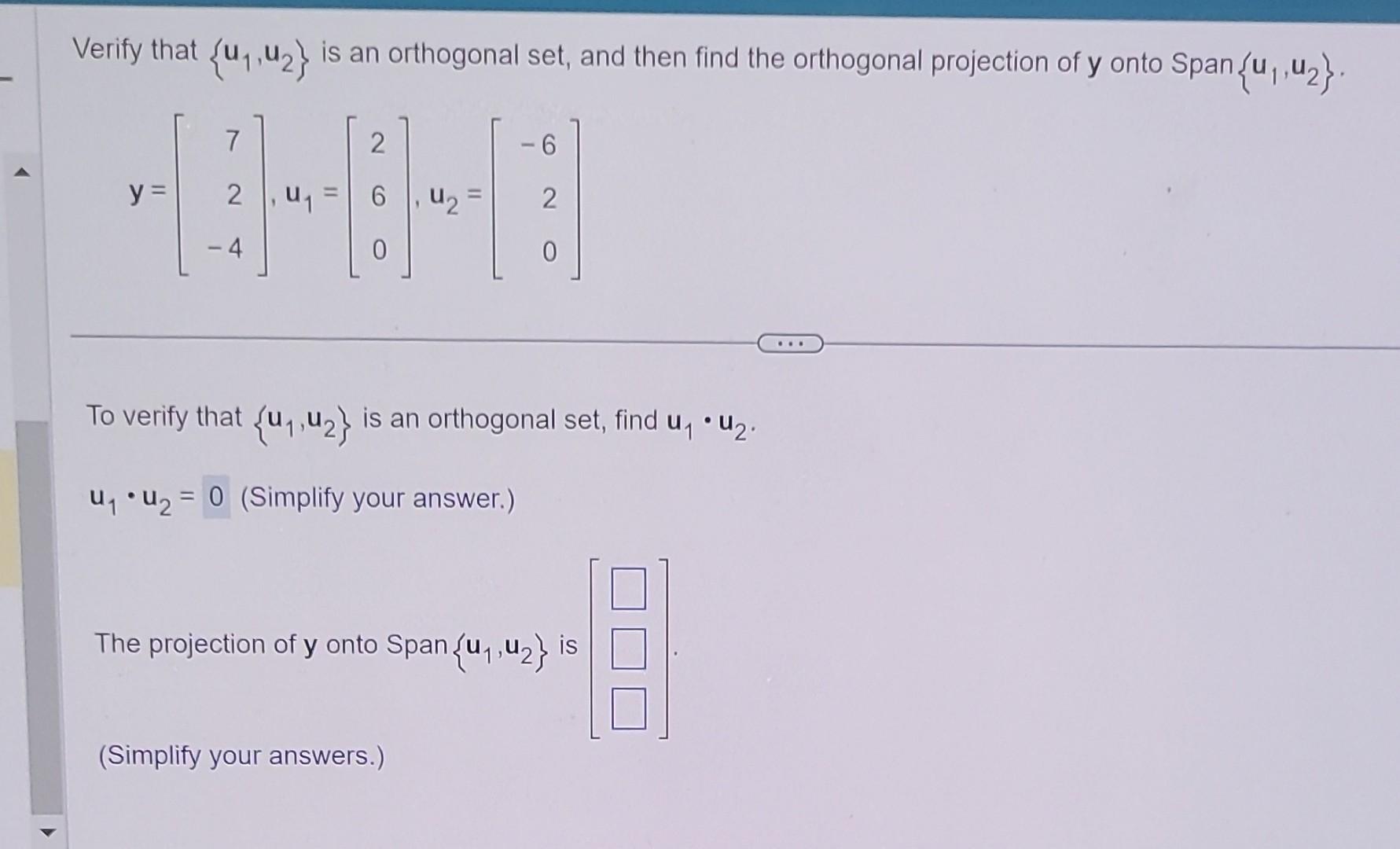 Solved Verify that {u1,u2} is an orthogonal set, and then | Chegg.com