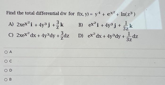 Solved Find the total differential dw for | Chegg.com