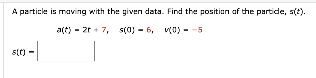 Solved A particle is moving with the given data. Find the | Chegg.com