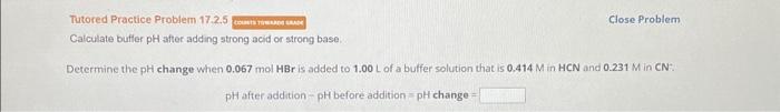 Solved Tutored Practice Problem 17.2.5 Close Problem | Chegg.com