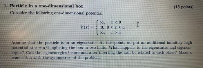 1. Particle in a one-dimensional box (15 points) | Chegg.com