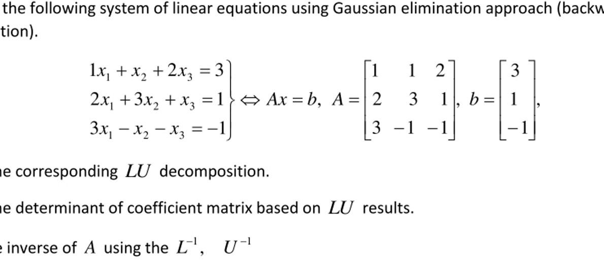 Solved the following system of linear equations using | Chegg.com