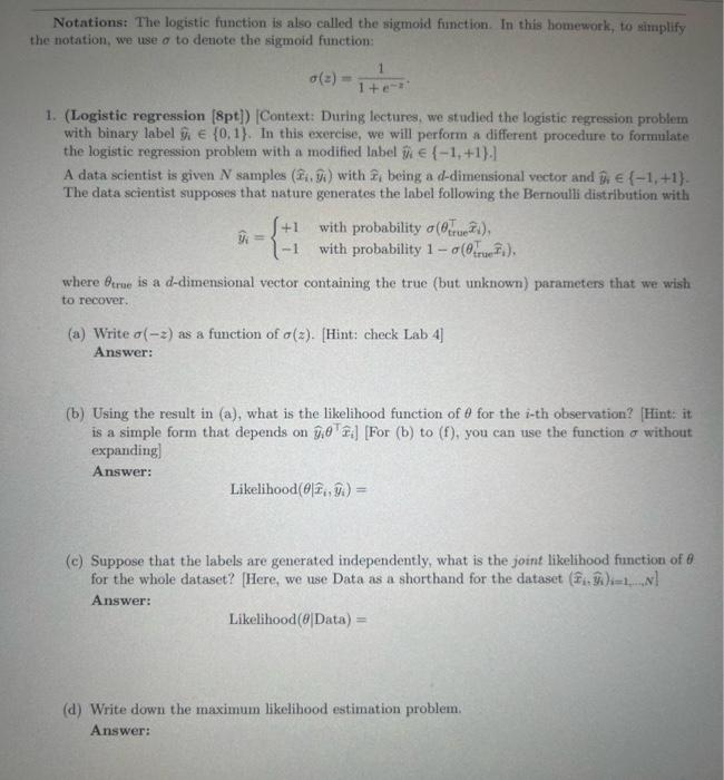 Solved Notations: The logistic function is also called the | Chegg.com