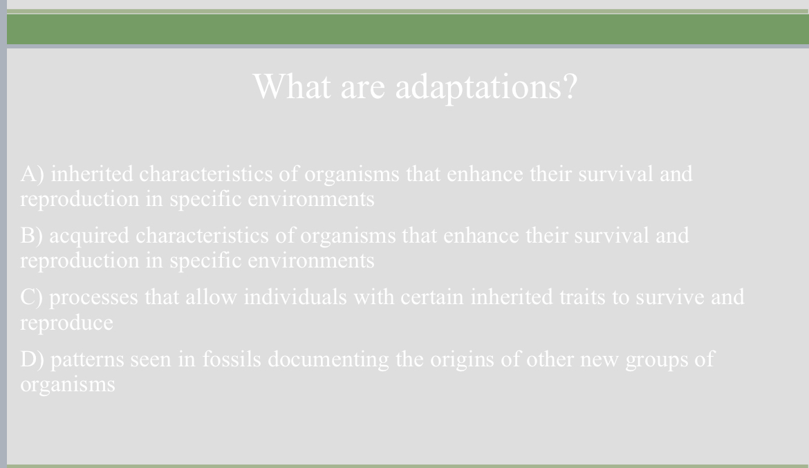 Solved What are adaptations?A) ﻿inherited characteristics of | Chegg.com