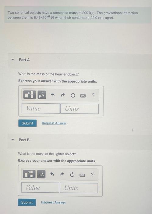 Solved Two spherical objects have a combined mass of 200 kg. | Chegg.com