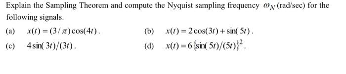Solved Explain the Sampling Theorem and compute the Nyquist | Chegg.com
