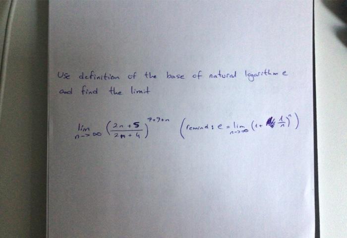 Solved Use definition of the base of natural logarithme and | Chegg.com