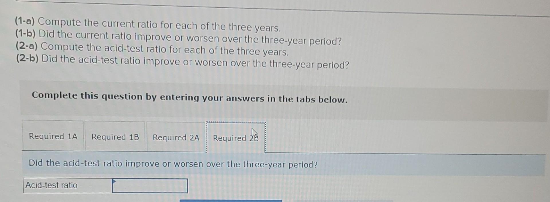 Solved (1-a) Compute the current ratio for each of the three | Chegg.com
