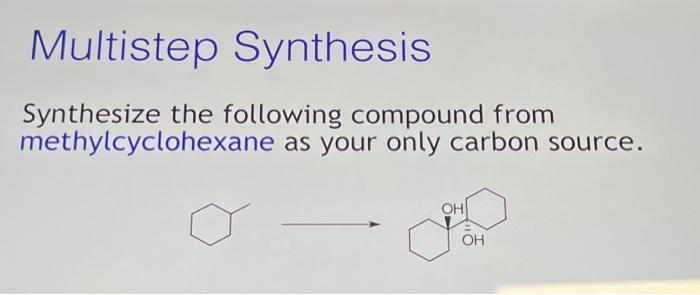 Solved Multistep Synthesis Synthesize the following compound | Chegg.com