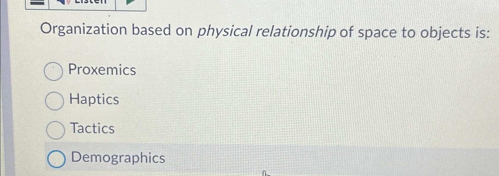 Solved Organization based on physical relationship of space | Chegg.com