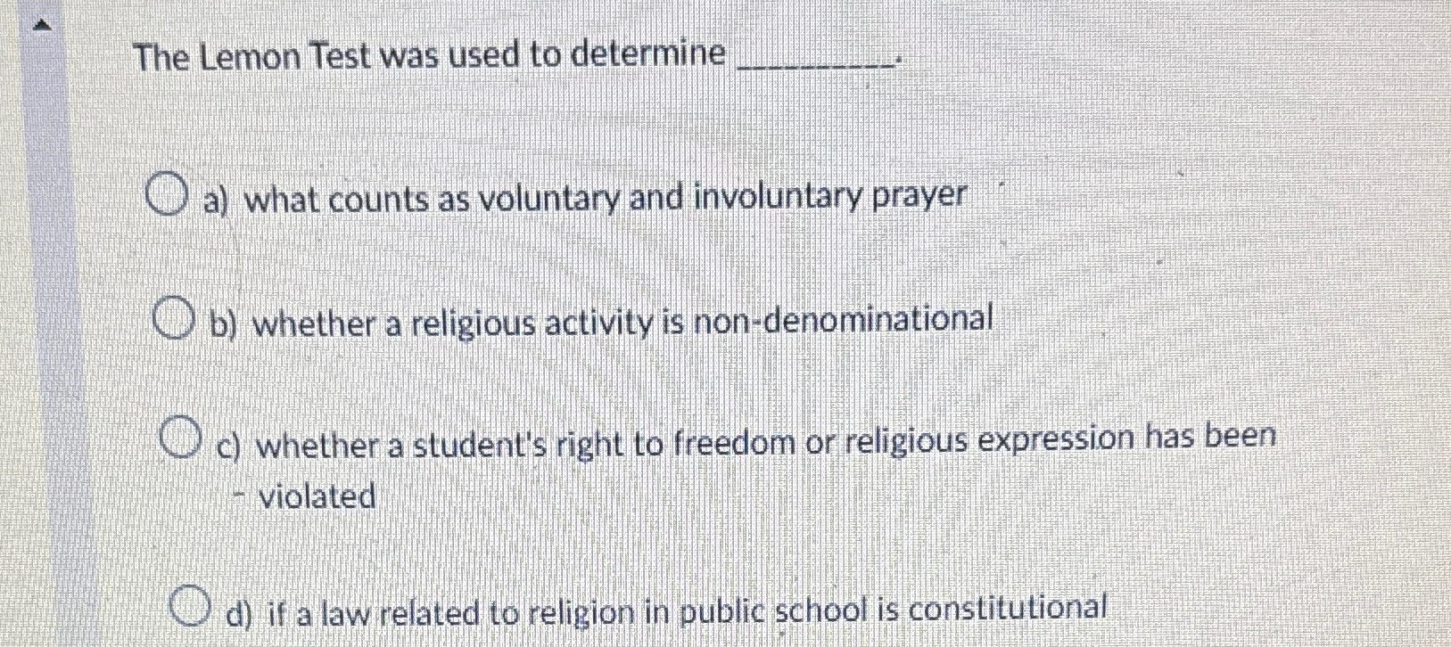 Solved The Lemon Test was used to determinea) ﻿what counts | Chegg.com