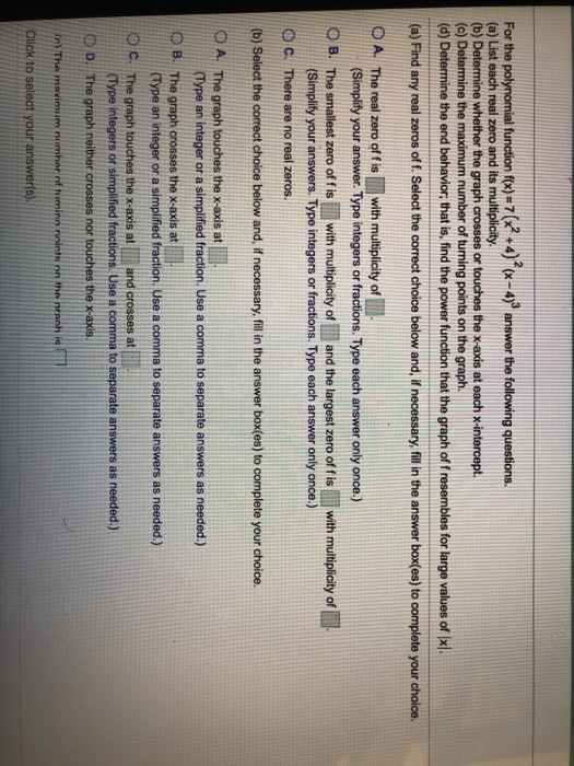 Solved For the polynomial function f(x) = 7 (x2 + 4)*(x-4)* | Chegg.com