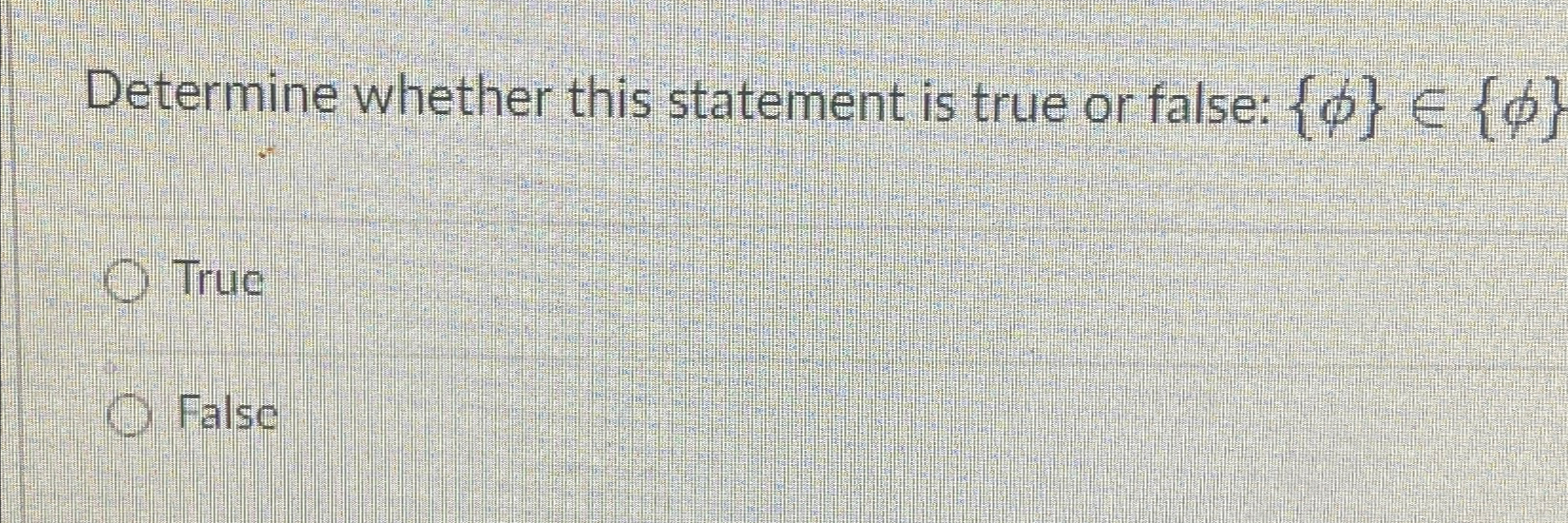Solved Determine whether this statement is true or false: | Chegg.com
