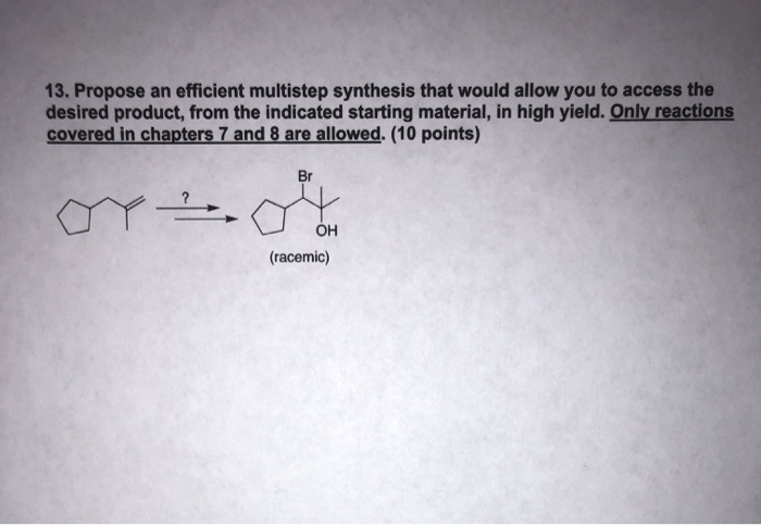 Solved 13. Propose an efficient multistep synthesis that | Chegg.com