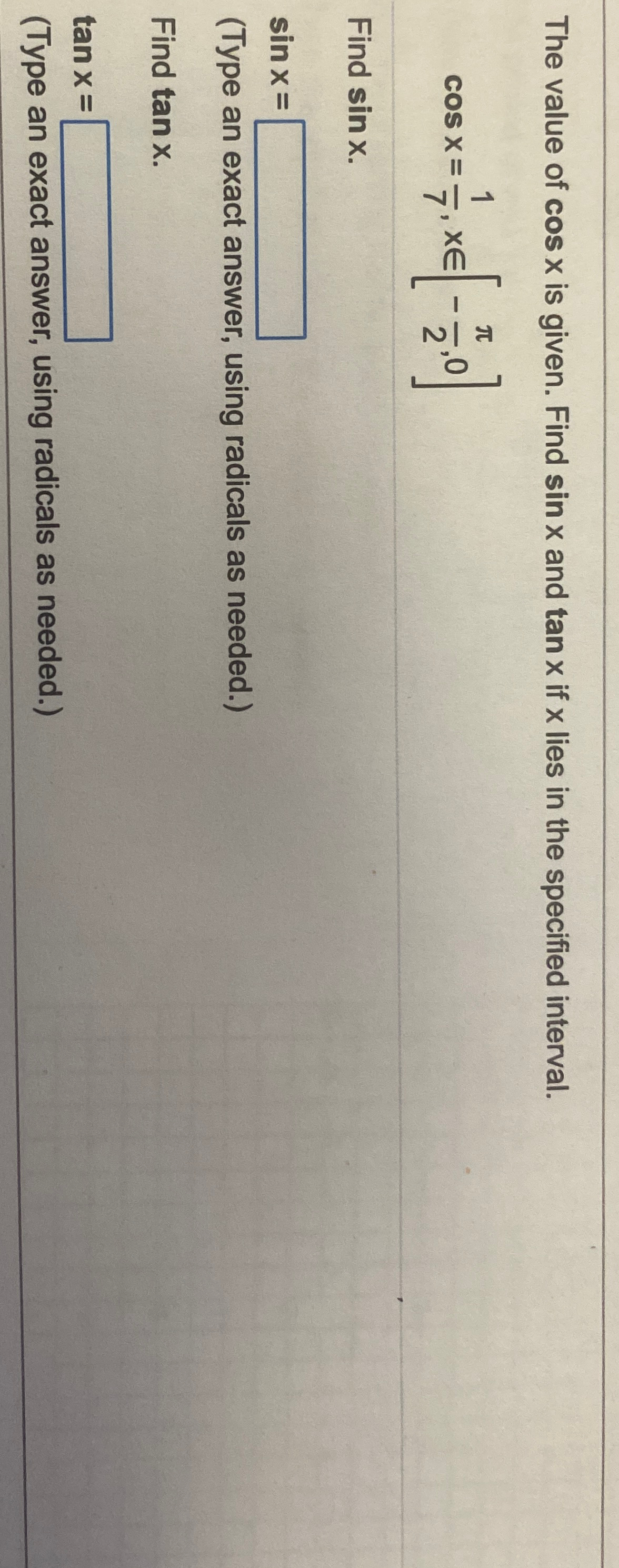 Solved The Value Of Cosx ﻿is Given Find Sinx ﻿and Tanx ﻿if