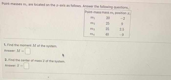 Solved Point-masses mi are located on the x-axis as follows. | Chegg.com