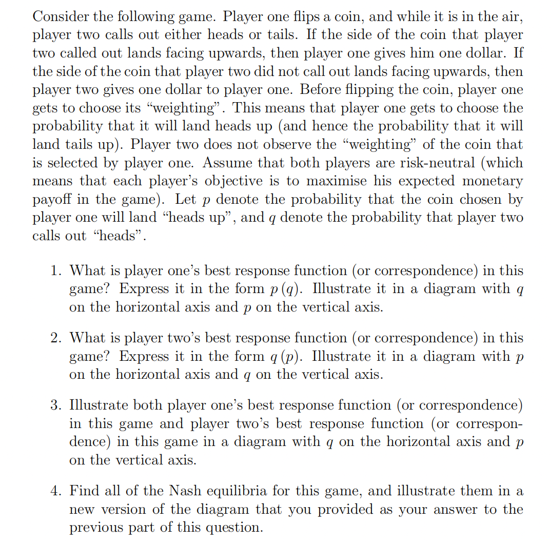 Solved Consider the following game. Player one flips a coin, | Chegg.com