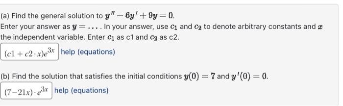 Solved (a) Find the general solution to yn−6y′+9y=0. Enter | Chegg.com