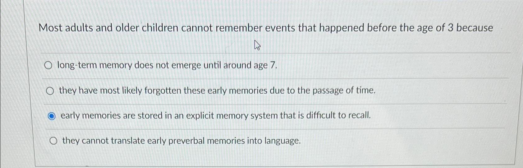 Solved Most adults and older children cannot remember events | Chegg.com