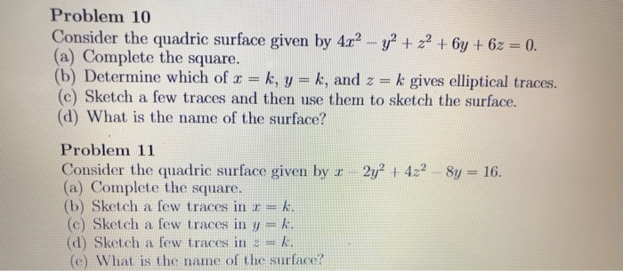 Solved Problem 10 Consider the quadric surface given by 4x2 | Chegg.com