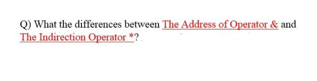 Solved Q) What the differences between The Address of | Chegg.com Solved Q) What the differences between The Address of | Chegg.com